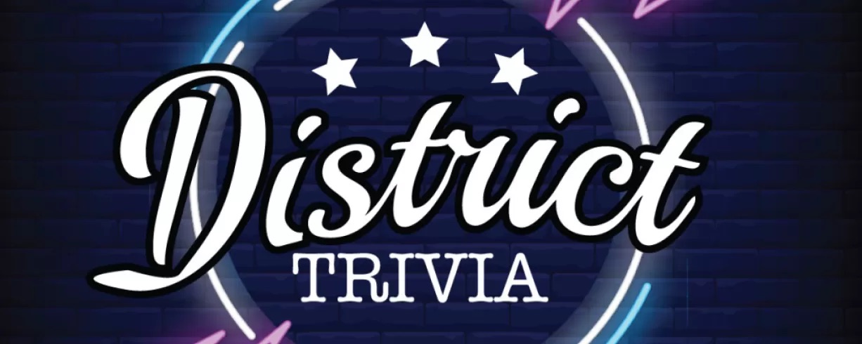 District Trivia - Pike & Rose
